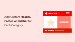 How to Add Custom Header, Footer, or Sidebar for Each Category