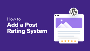 Adding a Post Rating System in WordPress (2 Ways)
