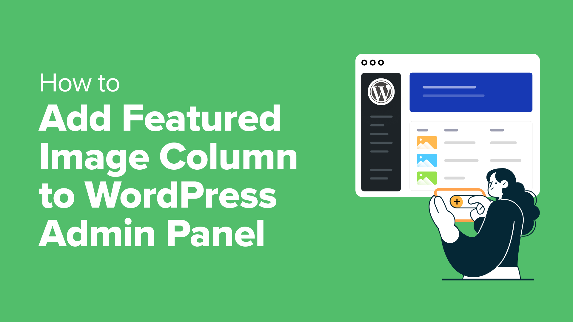 How To Add A Featured Image Column To Your Wordpress Admin Panel