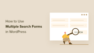 How to Use Multiple Search Forms In WordPress (Step by Step)
