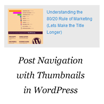 How to use Thumbnails with Previous and Next Post Links in WordPress