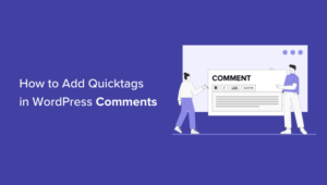 How to Add Quicktags in WordPress Comment Forms (Simple & Easy)