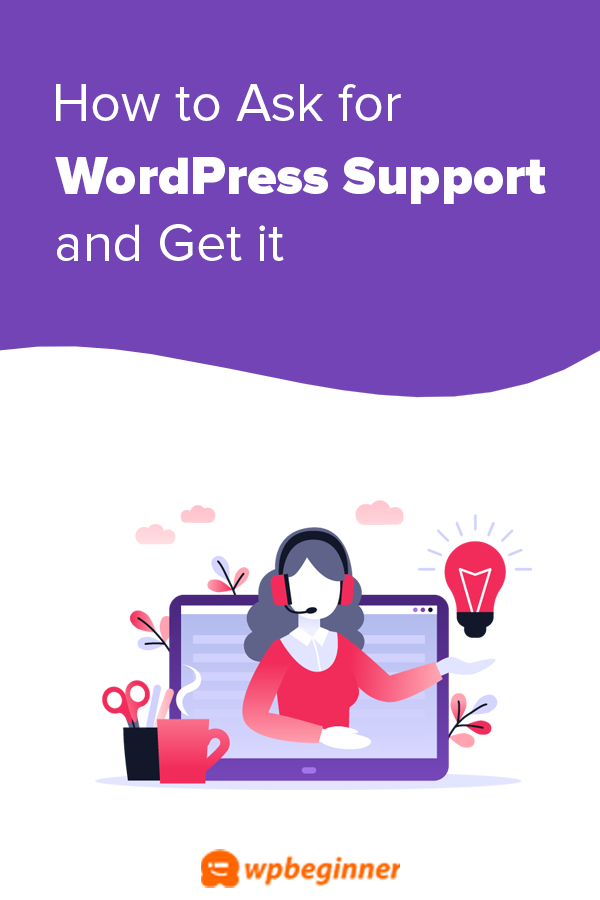 How to Properly Ask for WordPress Support and Get It