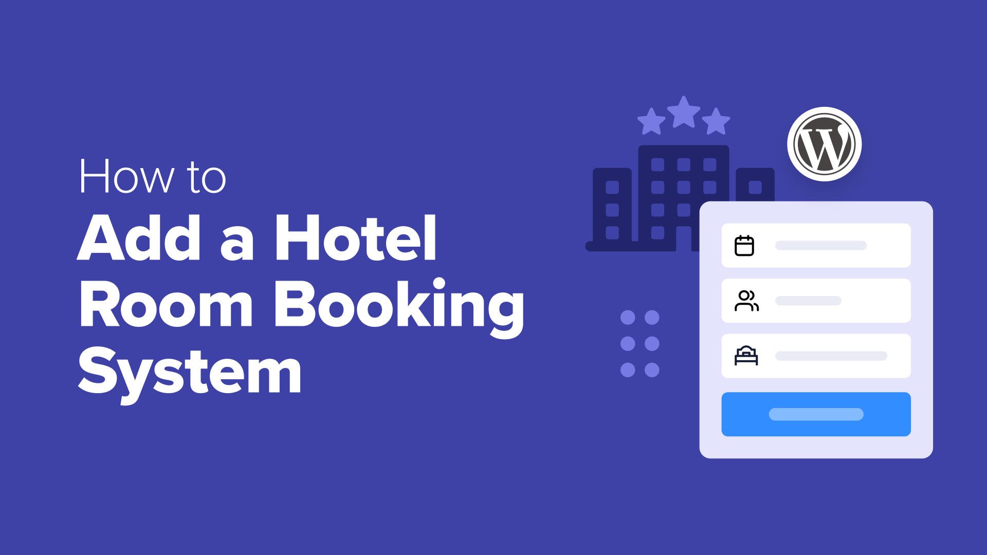 How to Add a Hotel Room Booking System in WordPress