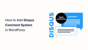 How to Add Disqus Comment System in WordPress (Easy Method)