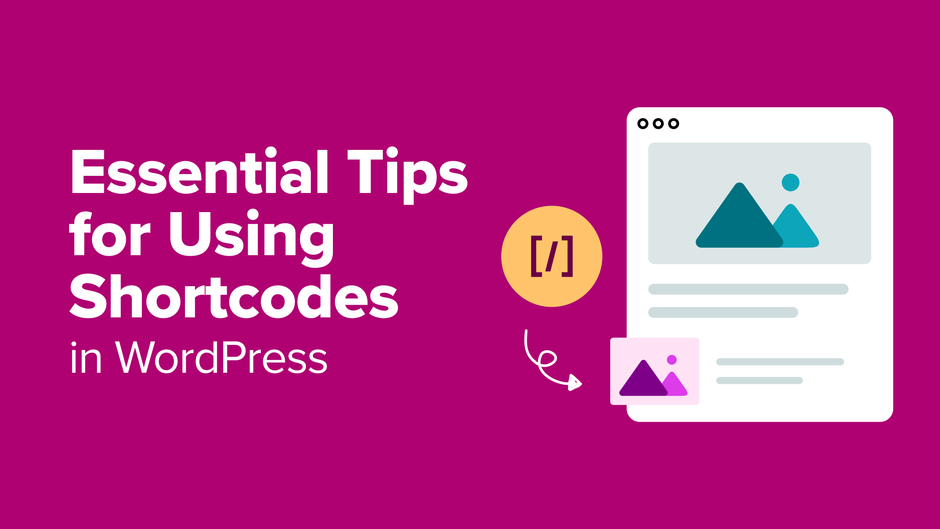 7 Essential Tips for Using Shortcodes in WordPress