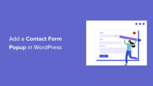 How to Add a Contact Form Popup in WordPress