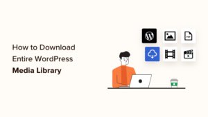 How to Download Your Entire WordPress Media Library (3 Ways)