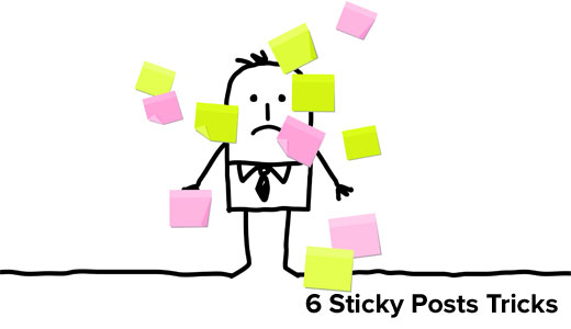 6 Cool Things You Can Do With Sticky Posts in WordPress