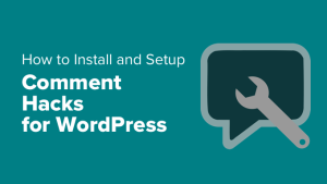 How to Install and Setup Yoast Comment Hacks in WordPress