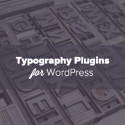 16 Best WordPress Typography Plugins to Improve Your Design
