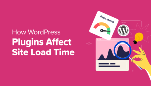 How WordPress Plugins Affect Your Site's Load Time (Revealed)