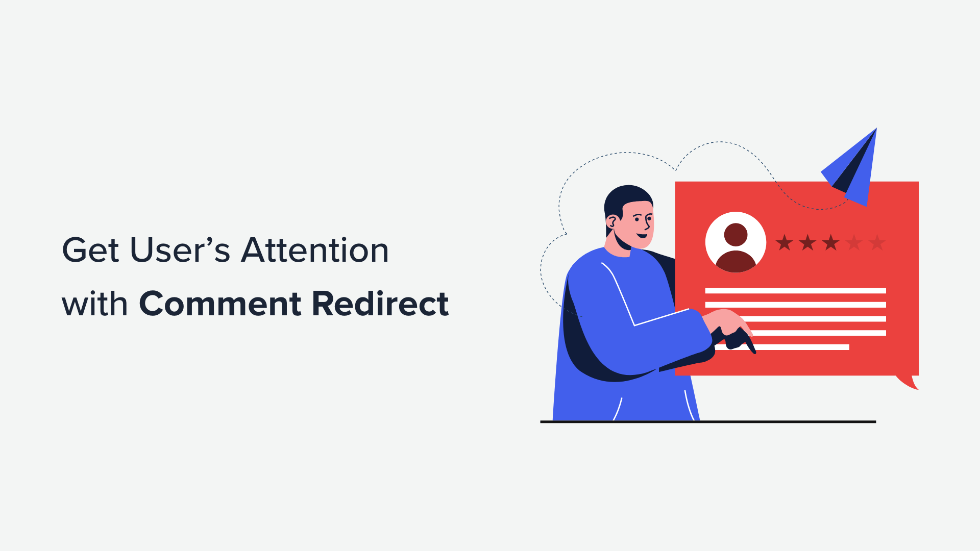 How to Redirect Your User's Attention with Comment Redirect