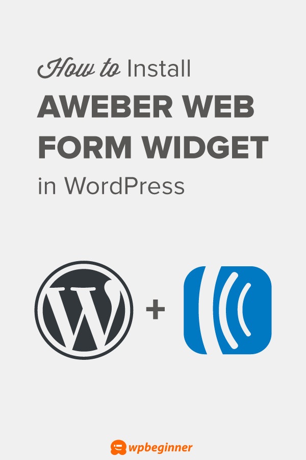 How to Install AWeber Web Form Widget in WordPress