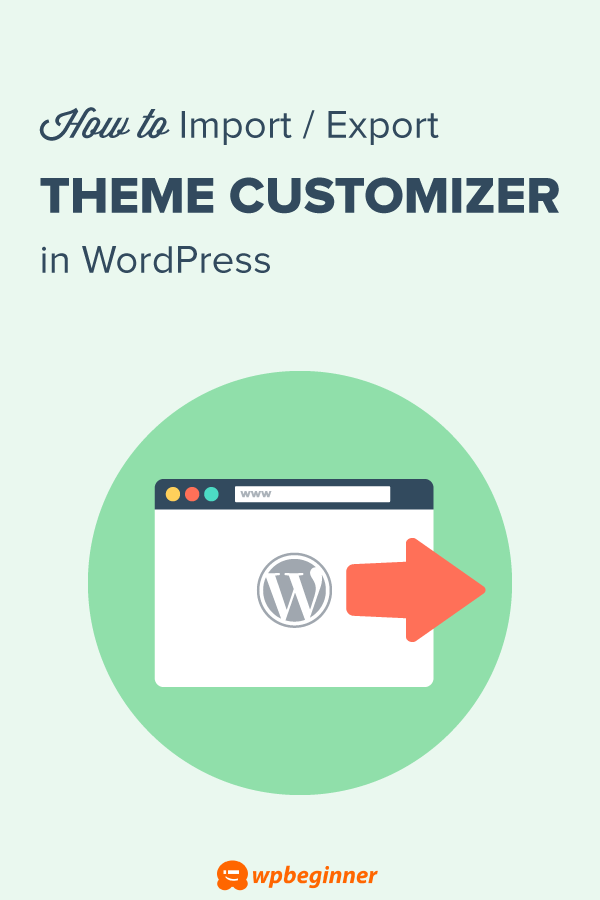 How to Import / Export WordPress Theme Customizer Settings