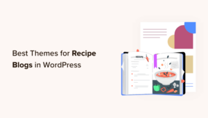 24 Best WordPress Themes for Recipe and Food Blogs (2026)