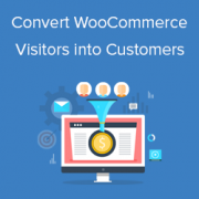 How to Convert WooCommerce Visitors into Customers