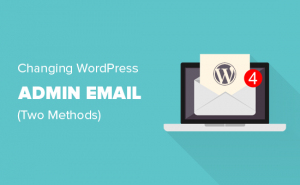 How to Change the WordPress Admin Email (3 Methods)