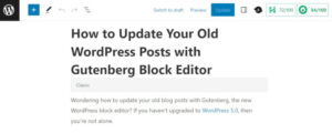 How to Update Your Old WordPress Posts with Gutenberg Block Editor