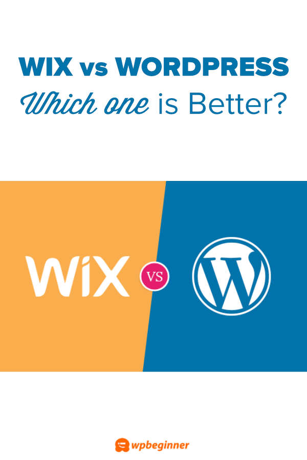 Wix vs WordPress - Which One is Better? (Pros and Cons)