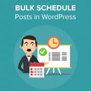 How to Bulk Schedule Posts in WordPress (Step by Step)