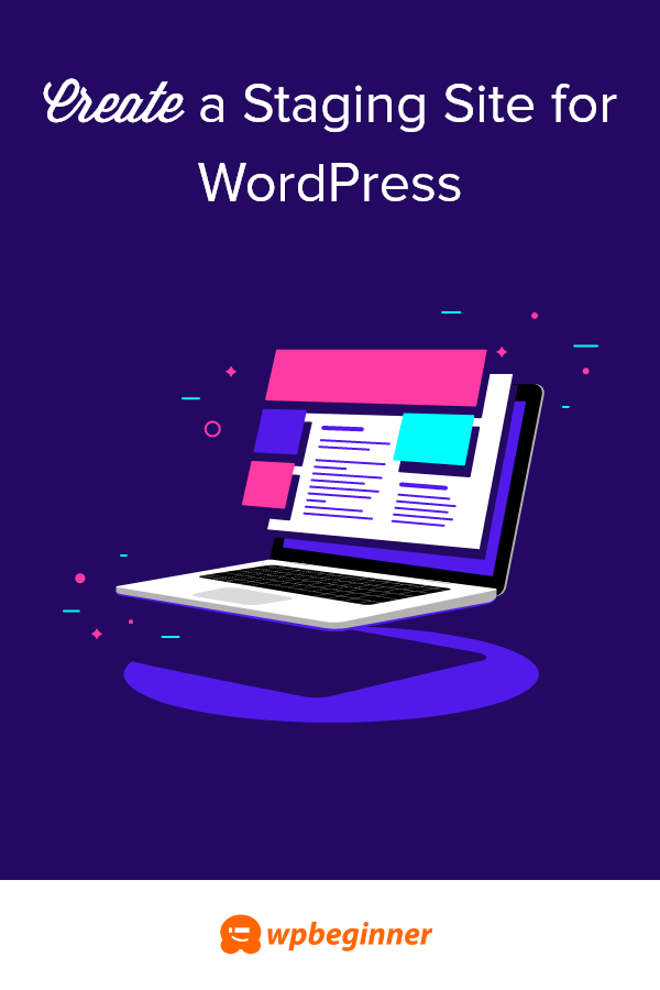How to Easily Create a Staging Site for WordPress (Step by Step)