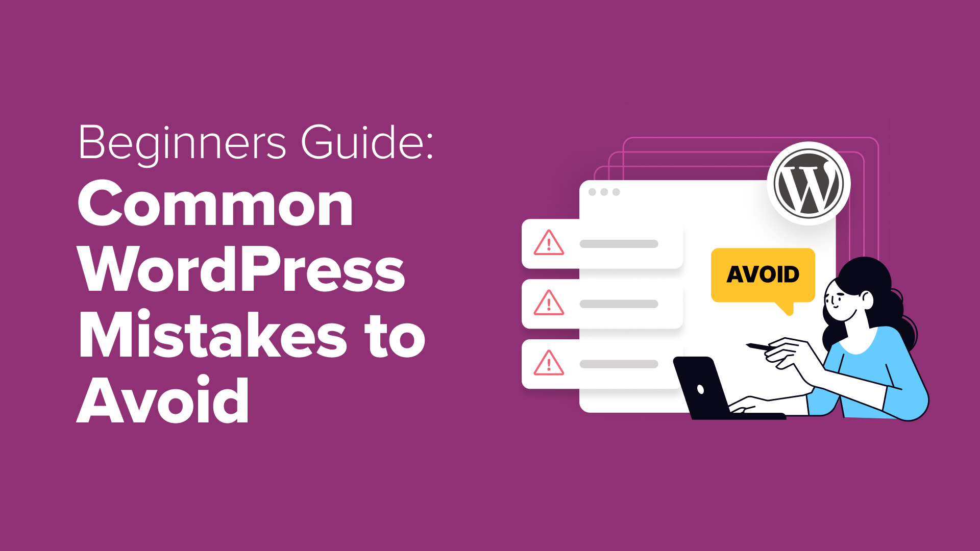 Beginners Guide: 26 Most Common WordPress Mistakes to Avoid