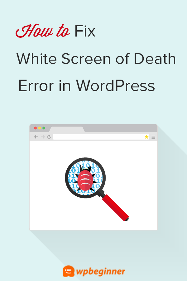 How to Fix the WordPress White Screen of Death (Step by Step)
