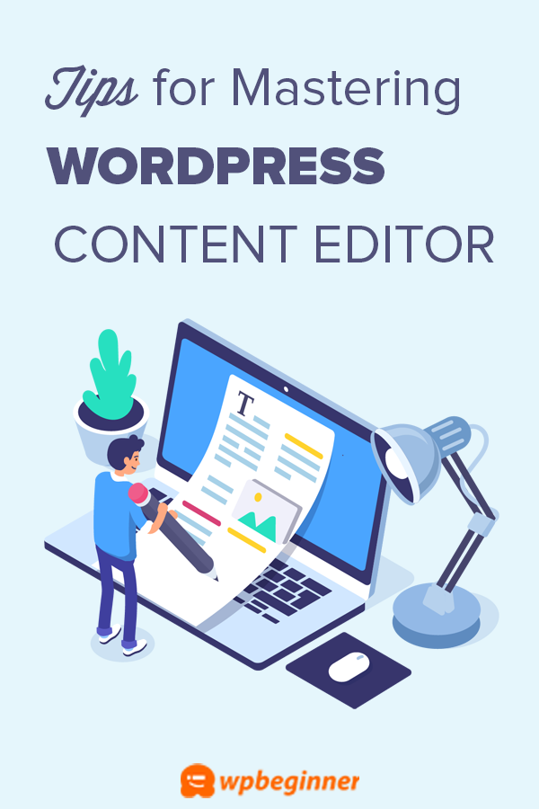 16 Tips for Mastering the WordPress Content Editor