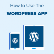 How to use WordPress App on your iPhone, iPad, and Android (Guide)