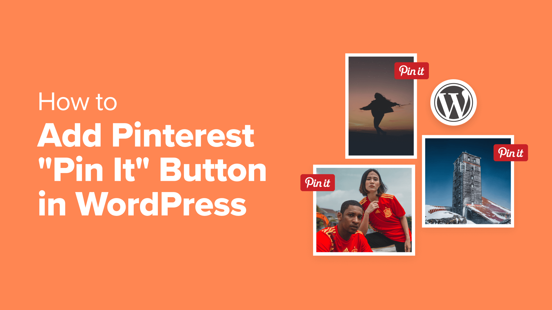 How to Add Pinterest "Pin It" Button in WordPress (4 Ways)