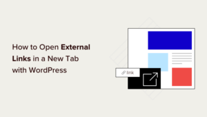 How to Open External Links in a New Window or Tab with WordPress