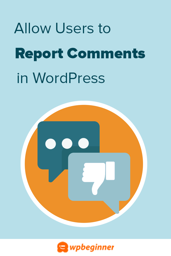 How to Allow Users to Report Inappropriate Comments in WordPress