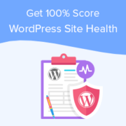 12 Tips to Get a 100% in WordPress Site Health Check Score (Easy)