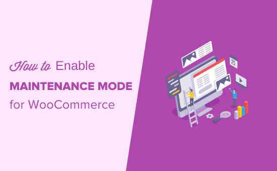How to Enable Maintenance Mode for WooCommerce (Easy Method)