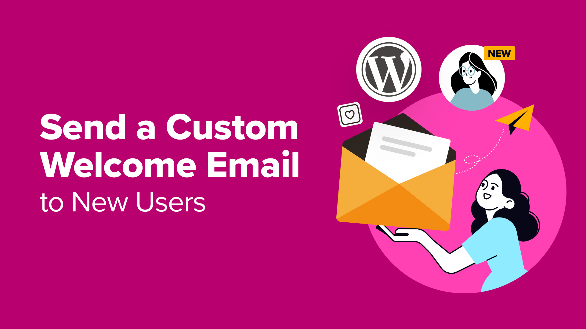 How to Send a Custom Welcome Email to New Users in WordPress