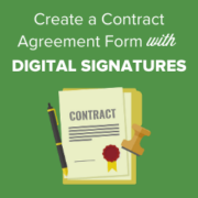 How to Create a Contract Agreement Form with Digital Signatures