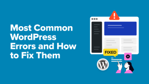63 Most Common WordPress Errors and How to Fix Them