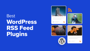 9 Best WordPress RSS Feed Plugins of 2025 (Compared)