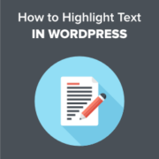 How to Highlight Text in WordPress (Beginner's Guide)