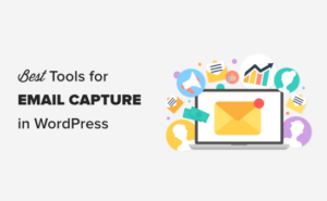 6 Best Email Capture Tools Compared for 2025 (+ Best Practices)