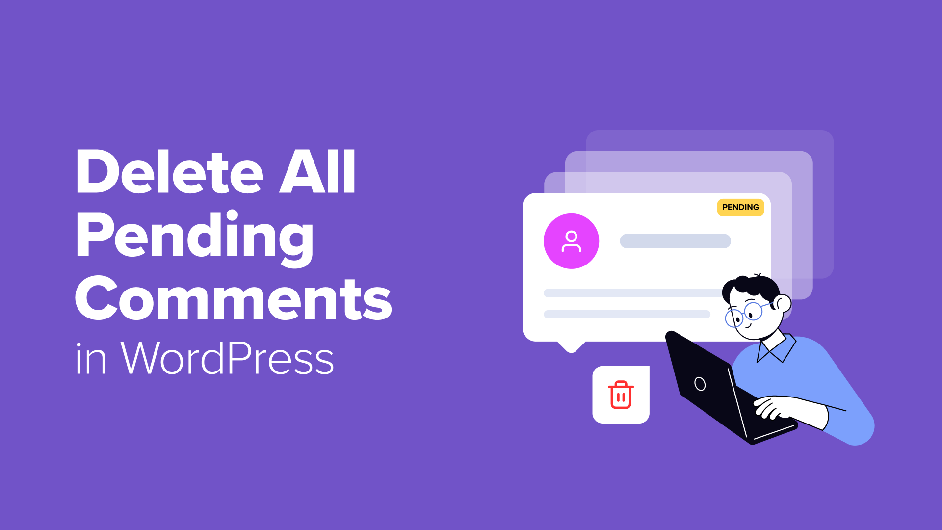 How to Delete All Pending Comments in WordPress (2 Methods)