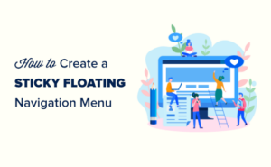 How to Create a Sticky Floating Navigation Menu in WordPress