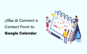 How to Add Google Calendar Events from Your Contact Form