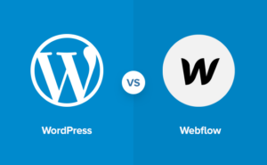 Webflow vs WordPress - Which One is Better? (Comparison)