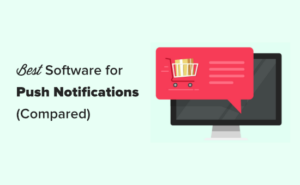 7 Best Web Push Notification Software in 2025 (Compared)