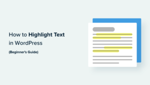 How to Highlight Text in WordPress (Beginner's Guide)