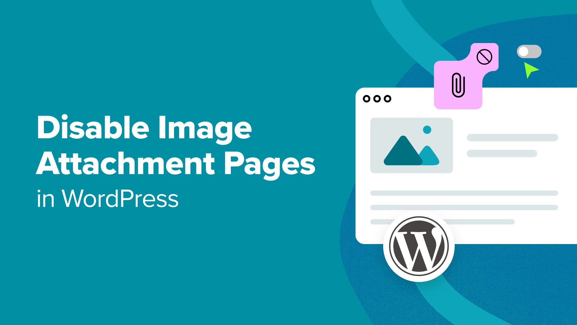 How to Disable Image Attachment Pages in WordPress (2 Methods)