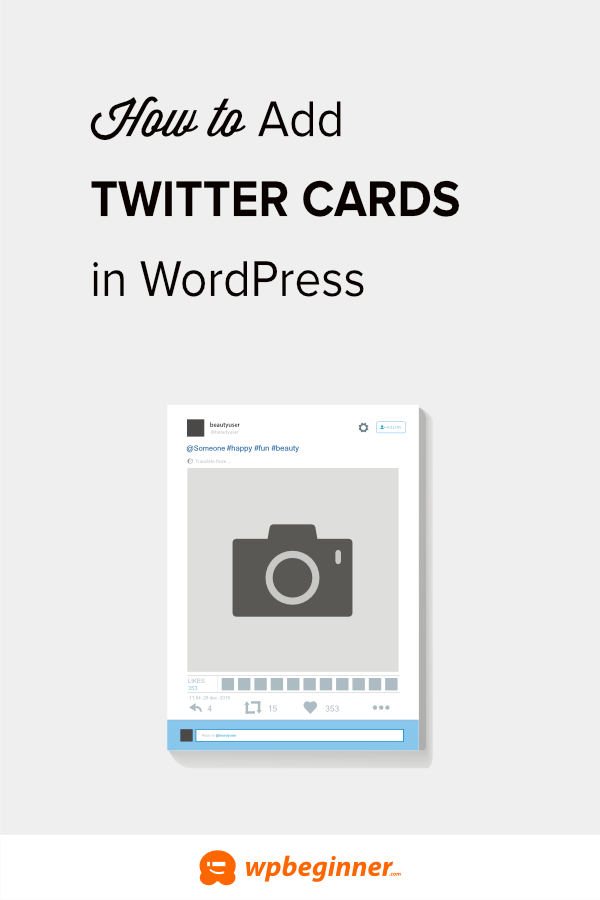Beginners Guide on How to Add Twitter Cards in WordPress