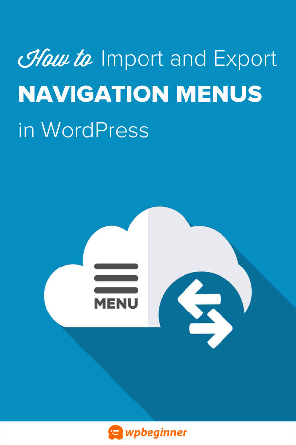 How to Import/Export Navigation Menus in WordPress